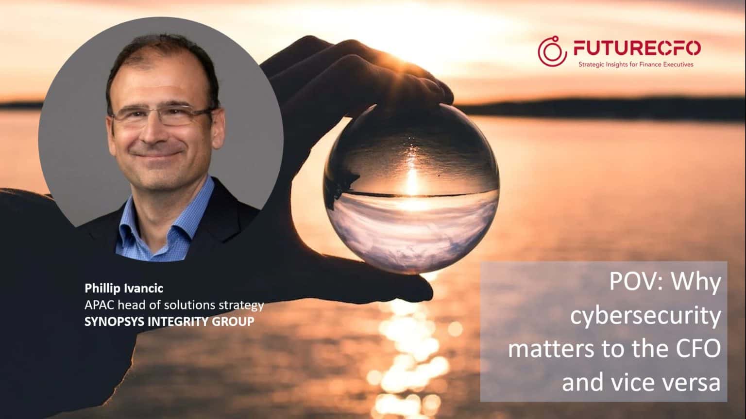 POV: Why cybersecurity matters to the CFO and vice versa - FutureCFO